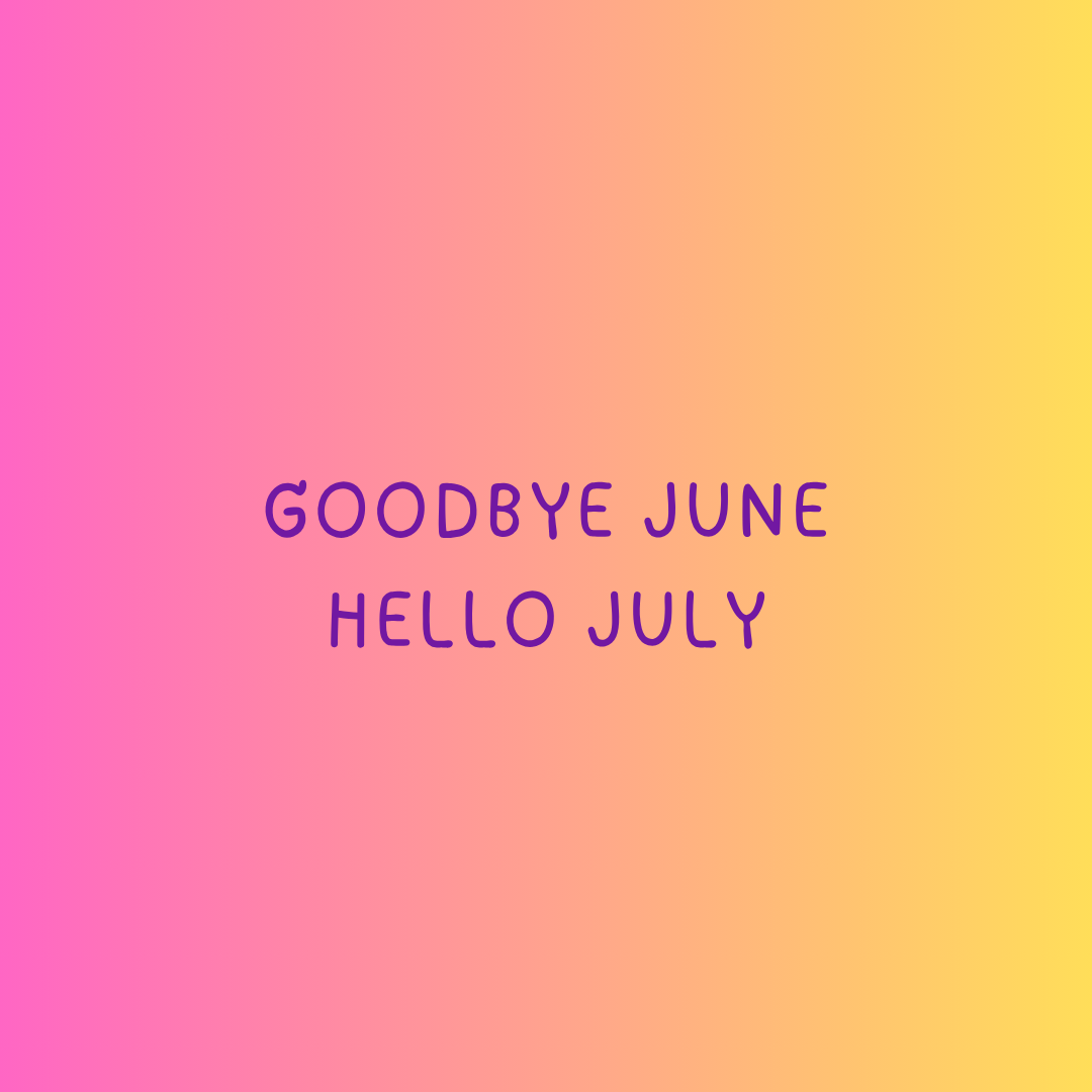 Goodbye June, Hello July – Sarah Lewin – Author
